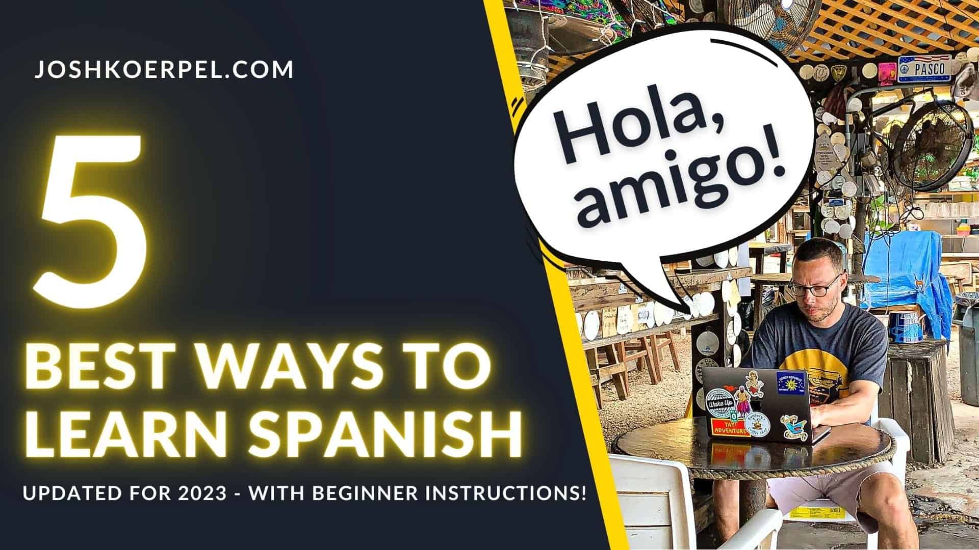 5 Best Ways To Learn Spanish In 2023 (Cheap, Fast & Effective ...